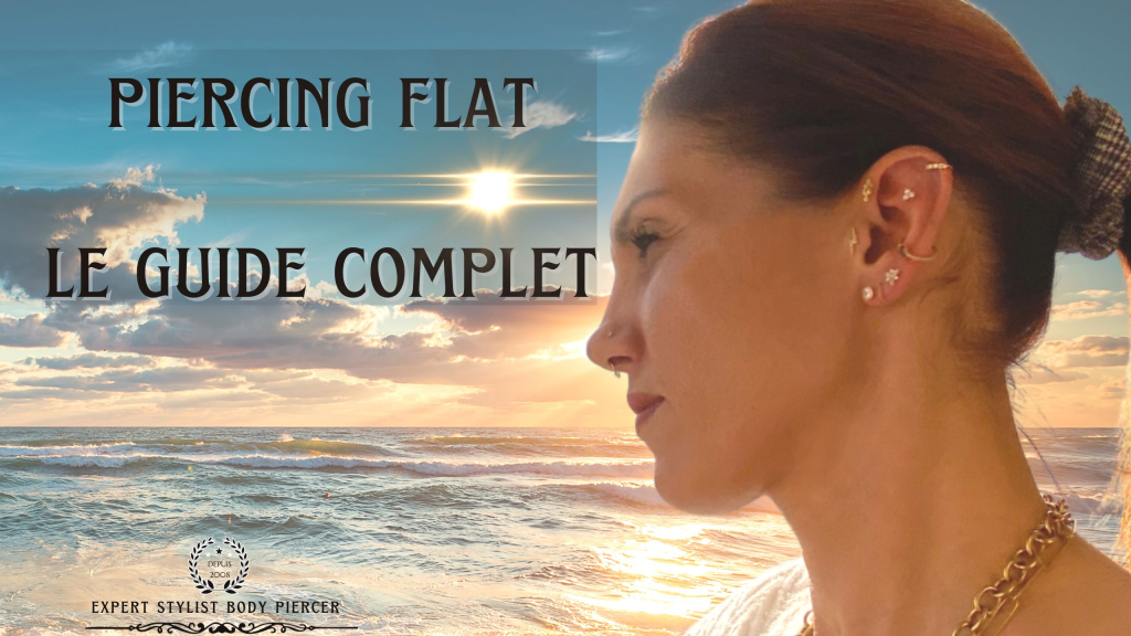 Piercing Flat | Le Guide Complet